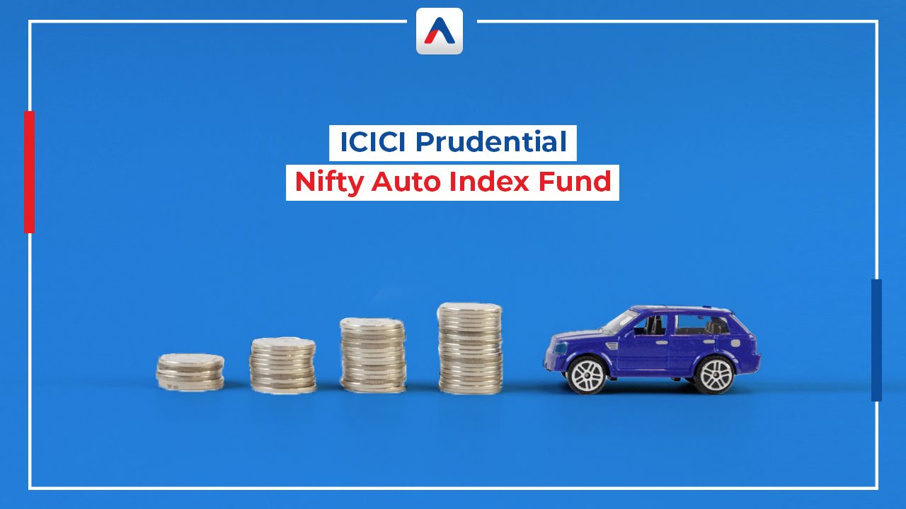Assetplus Nfo Review Icici Prudential Nifty Auto Index Fund